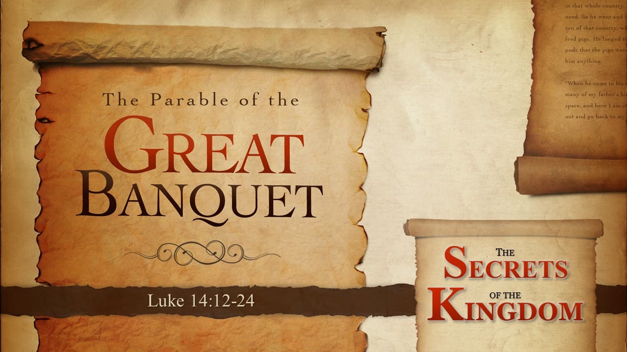 The Parable of the Great Banquet – East Main Church of Christ